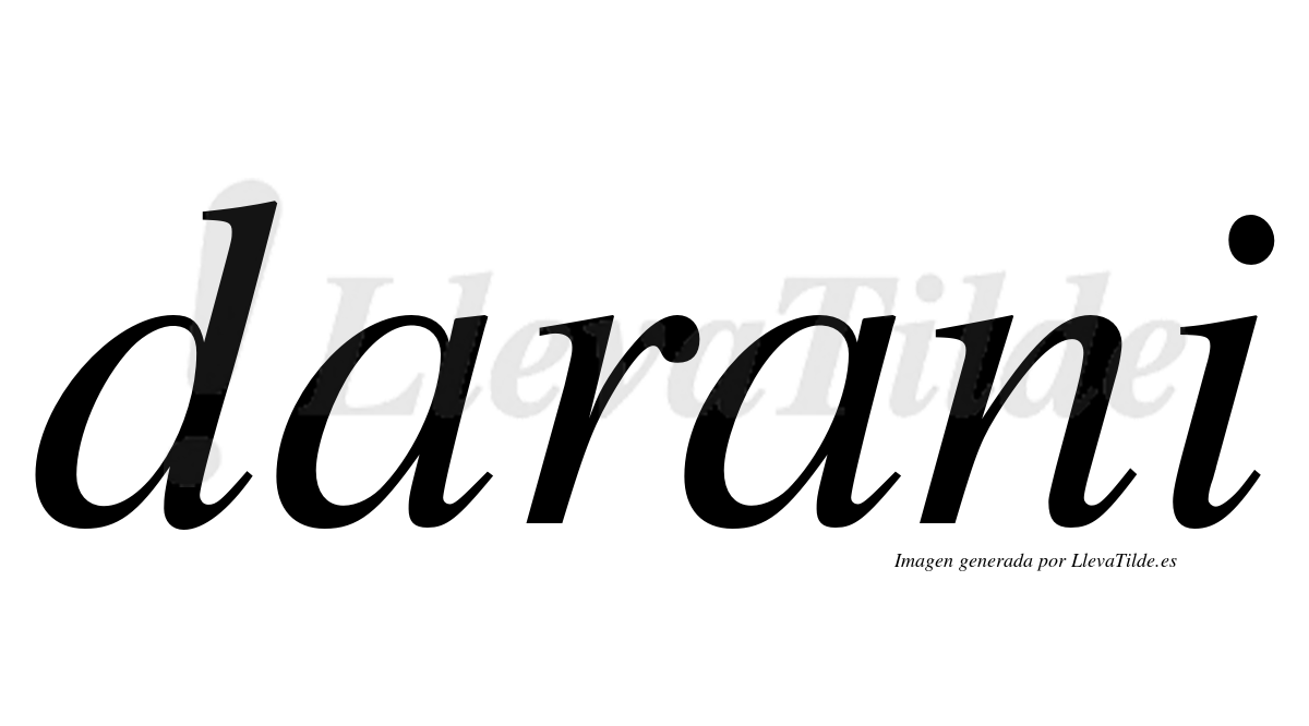 ¿Lleva tilde darani? | LlevaTilde.es