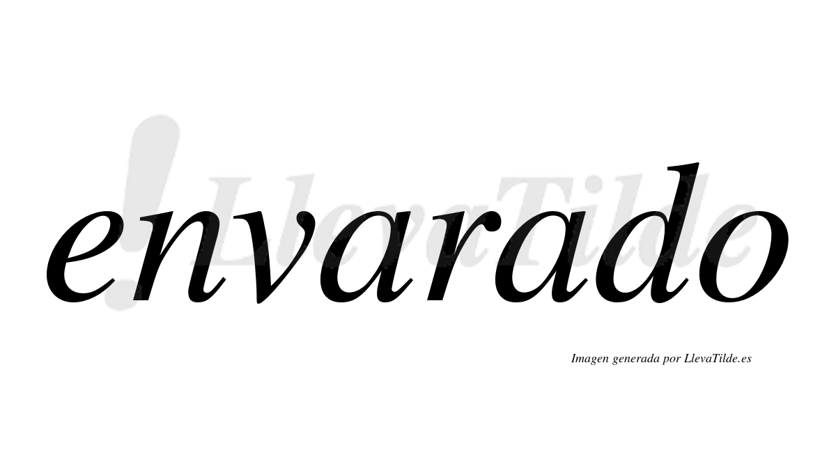 ¿Lleva tilde envarado? | LlevaTilde.es