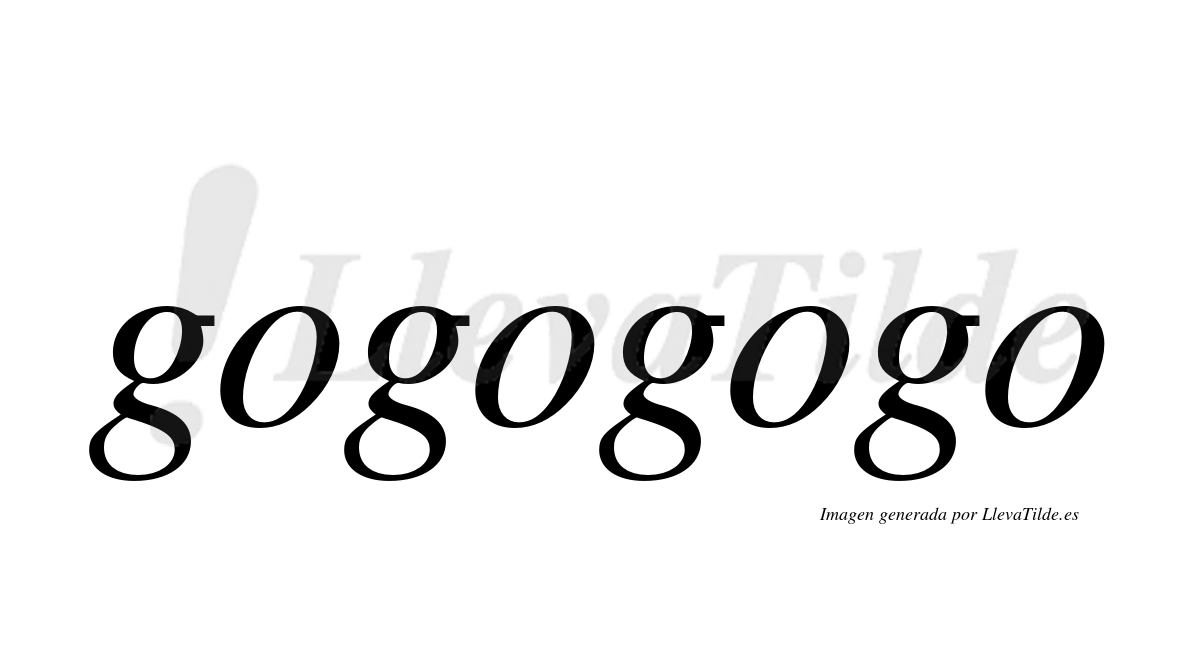 ¿Lleva tilde gogogogo? | LlevaTilde.es