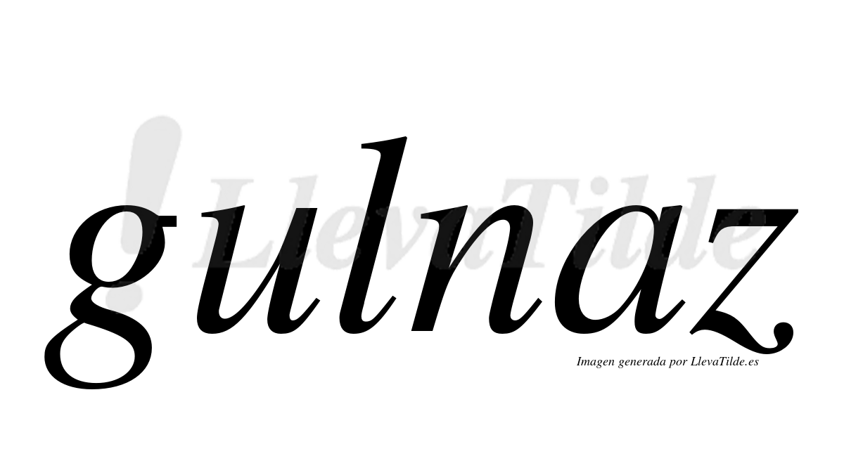 ¿Lleva tilde gulnaz? | LlevaTilde.es