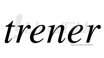 ¿Lleva tilde trener? | LlevaTilde.es