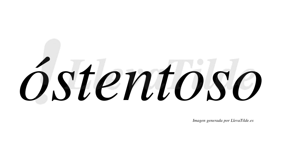 ¿Lleva tilde óstentoso? | LlevaTilde.es