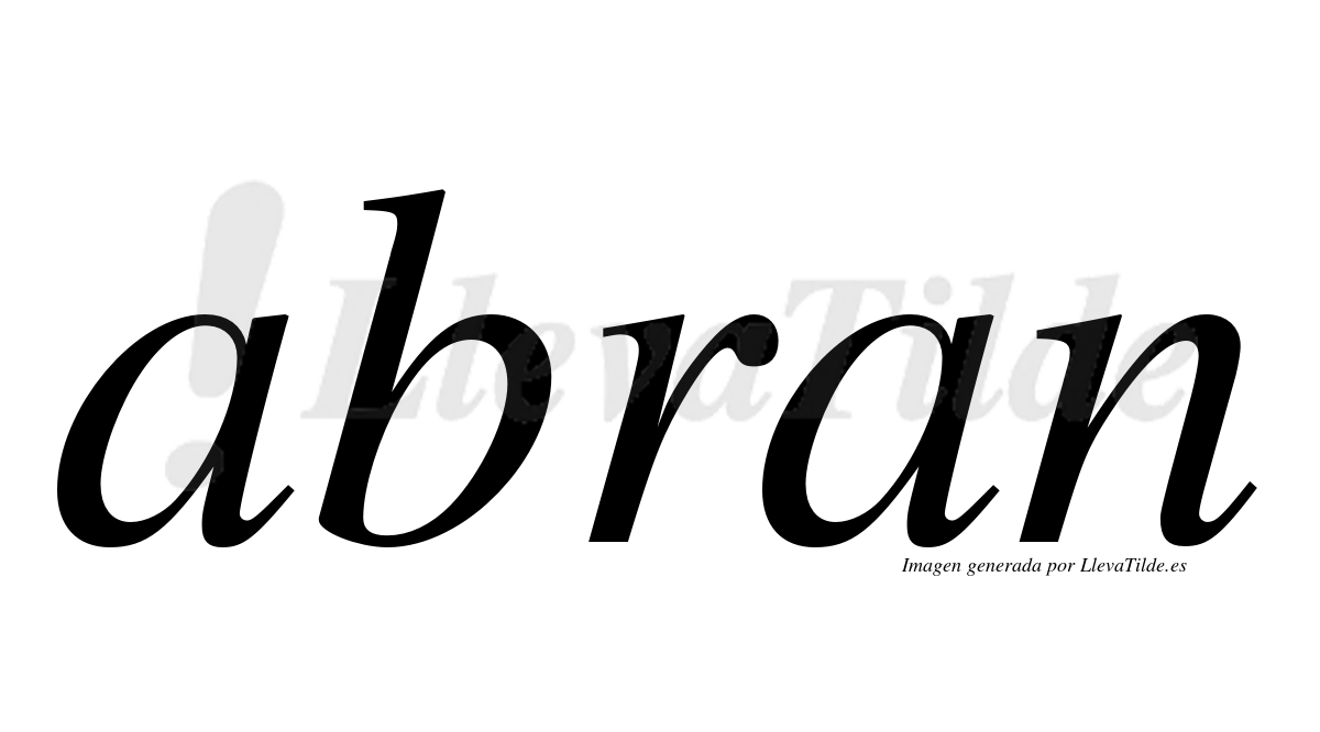 ¿Lleva tilde abran? | LlevaTilde.es