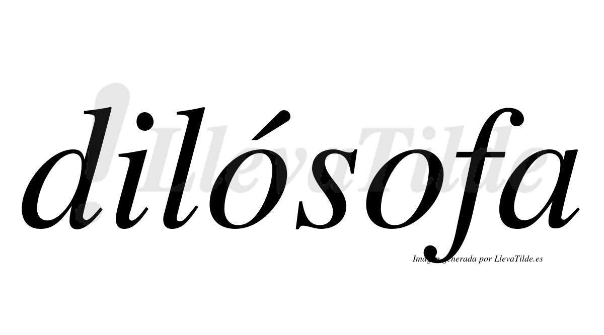 ¿Lleva tilde dilósofa? | LlevaTilde.es