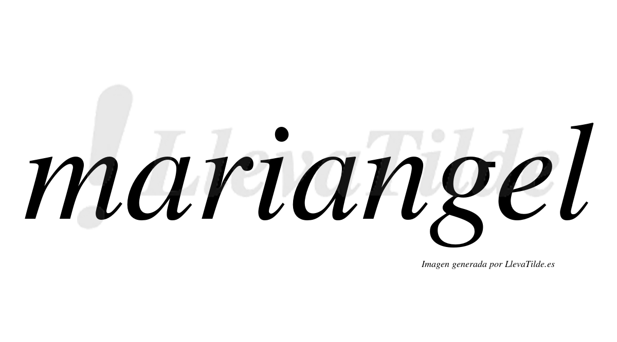 ¿Lleva tilde mariangel? | LlevaTilde.es