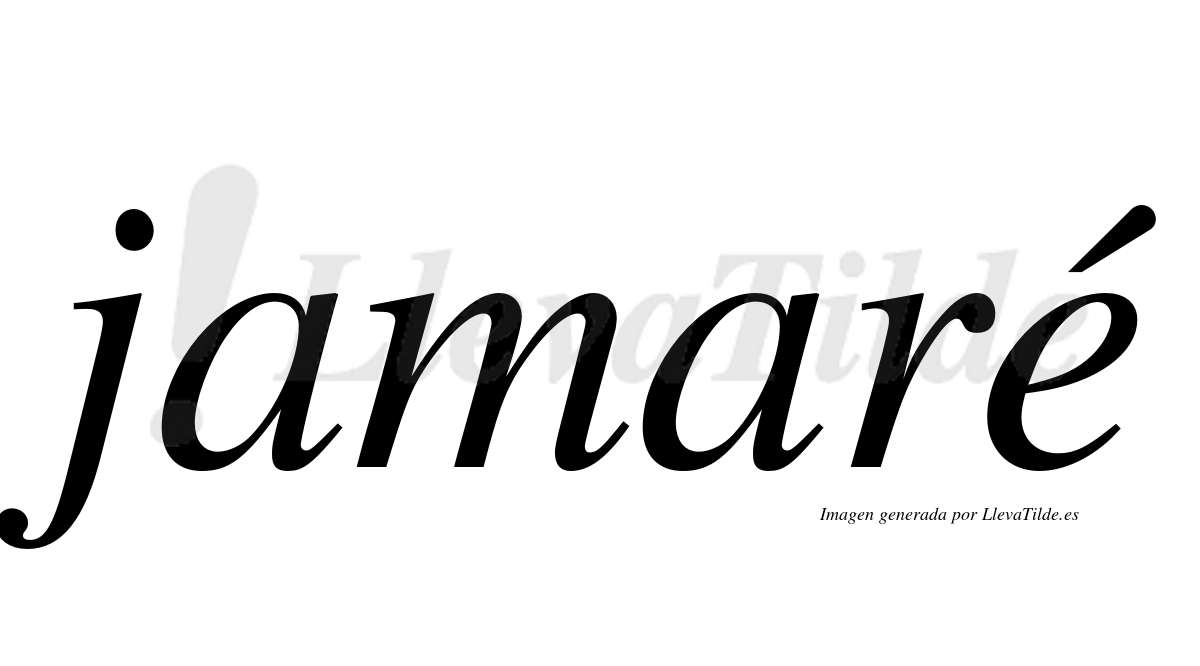 ¿Lleva tilde jamaré? | LlevaTilde.es