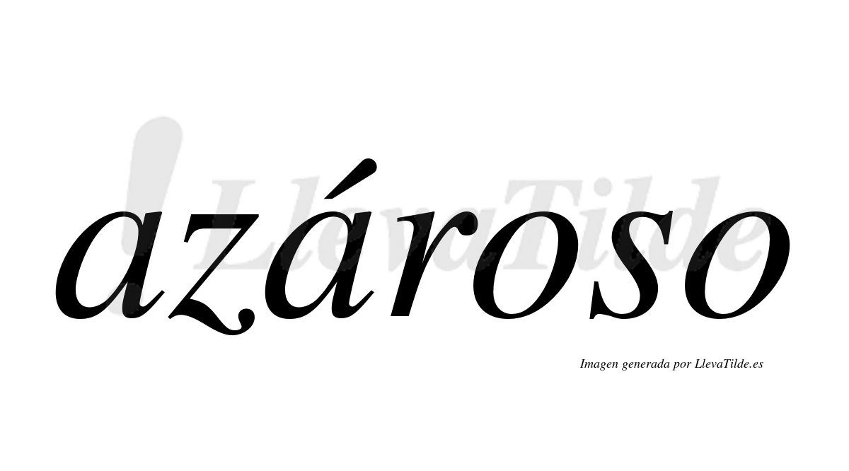 ¿Lleva tilde azároso? | LlevaTilde.es