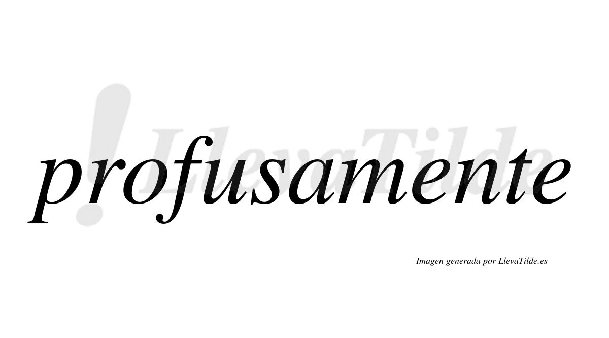 ¿Lleva tilde profusa? | LlevaTilde.es