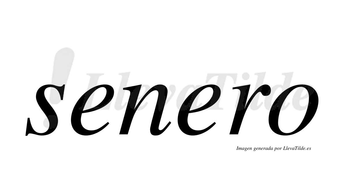 ¿Lleva tilde senero? | LlevaTilde.es