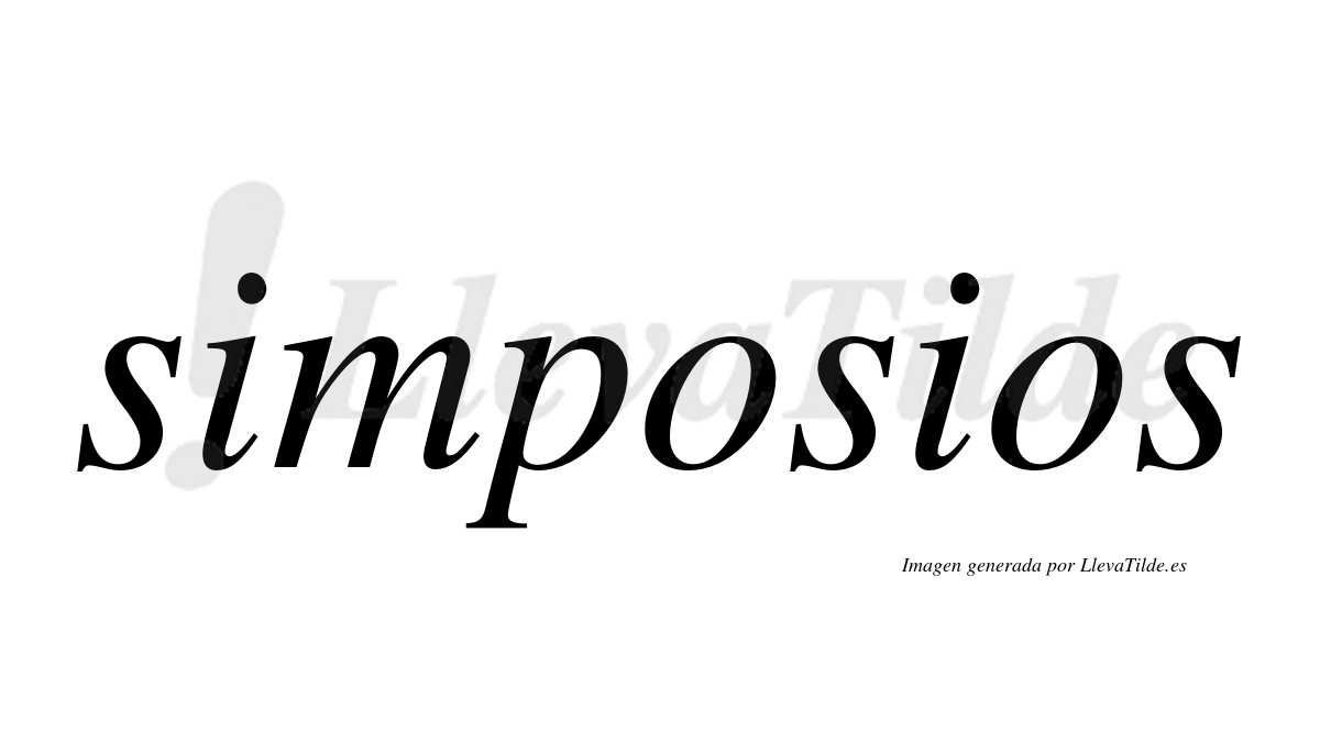 ¿Lleva tilde simposios? | LlevaTilde.es