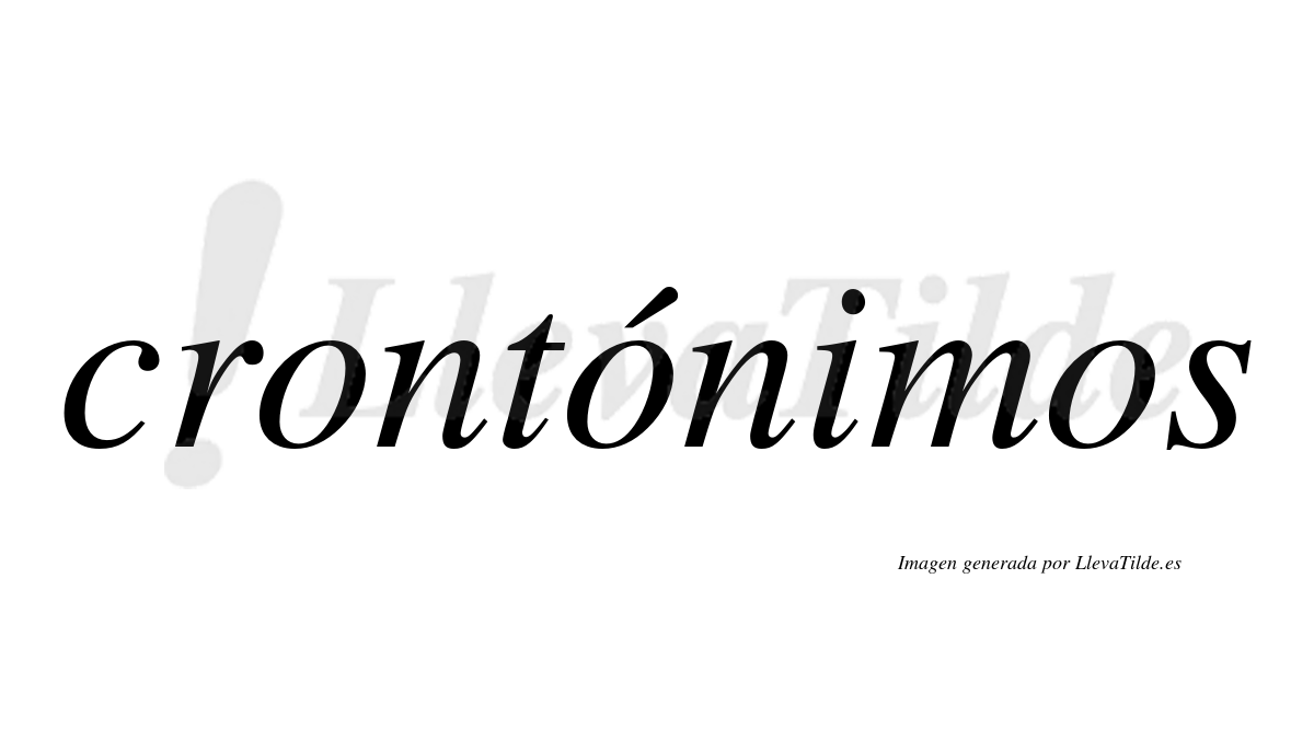 ¿Lleva tilde crontónimos? | LlevaTilde.es