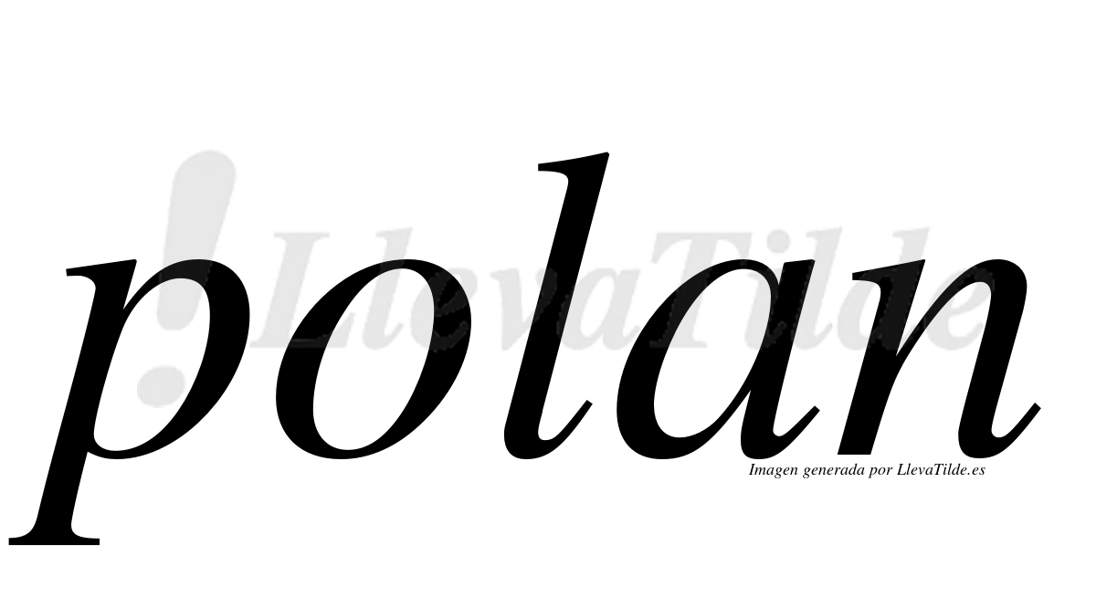 ¿Lleva tilde polan? | LlevaTilde.es