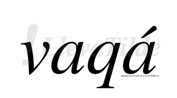 ¿Lleva tilde vaqá? | LlevaTilde.es