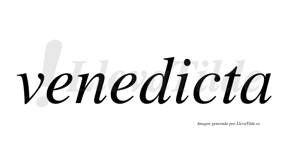 ¿Lleva tilde venedicta? | LlevaTilde.es