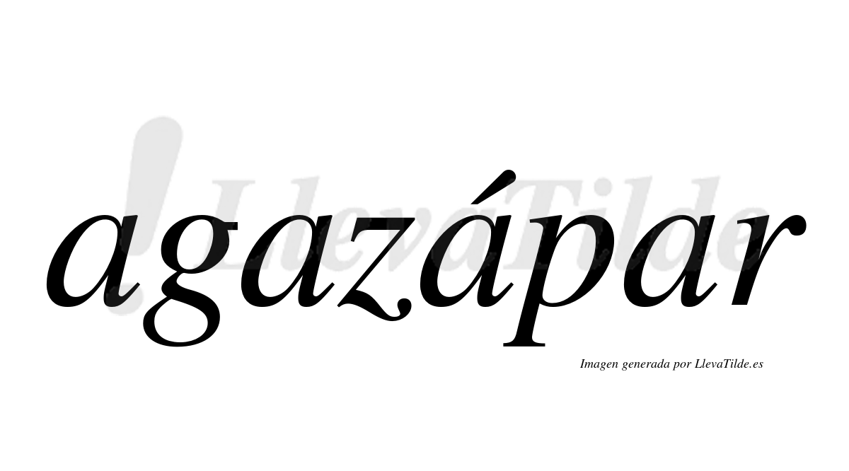 ¿Lleva tilde agazápar? | LlevaTilde.es