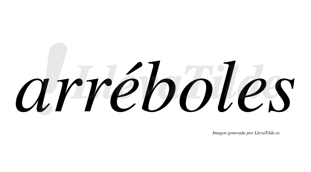 ¿Lleva tilde arréboles? | LlevaTilde.es