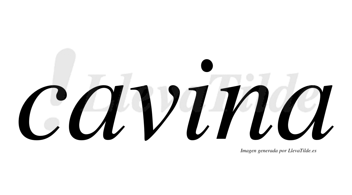 ¿Lleva tilde cavina? | LlevaTilde.es