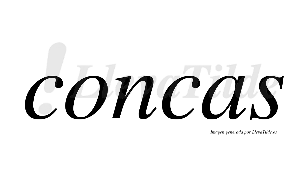 ¿Lleva tilde concas? | LlevaTilde.es
