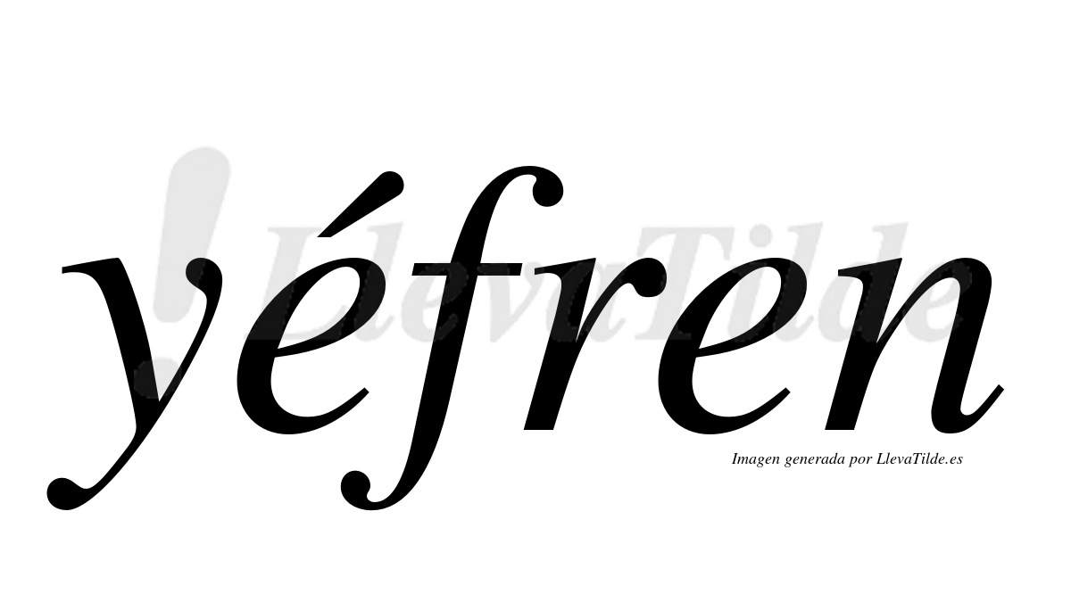 ¿Lleva tilde yéfren? | LlevaTilde.es