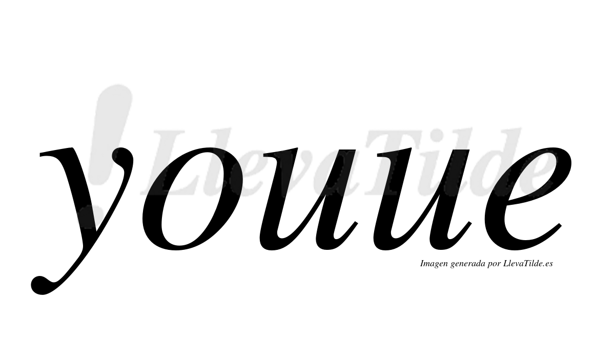 ¿Lleva tilde youue? | LlevaTilde.es
