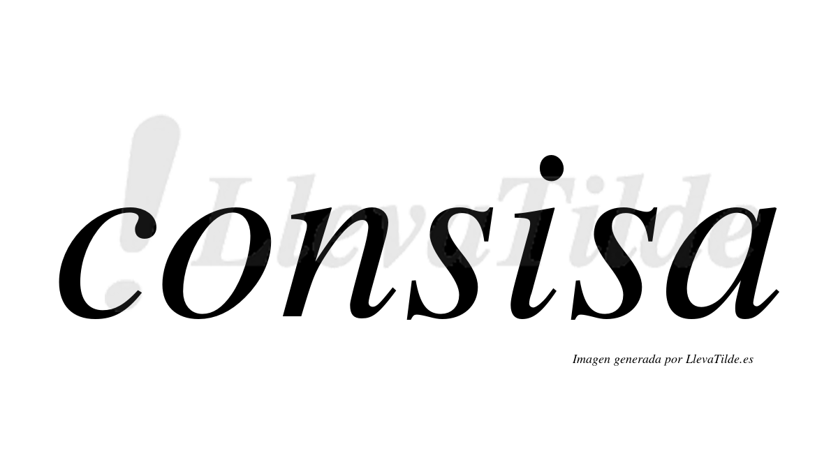 ¿Lleva tilde consisa? | LlevaTilde.es