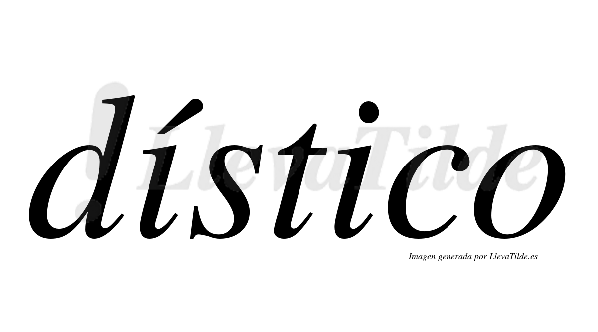 ¿Lleva tilde dístico? | LlevaTilde.es