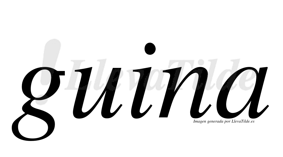 ¿Lleva tilde guina? | LlevaTilde.es