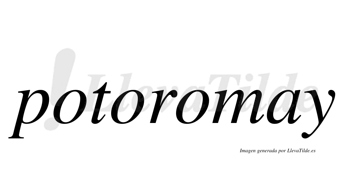 ¿Lleva tilde potoromay? | LlevaTilde.es