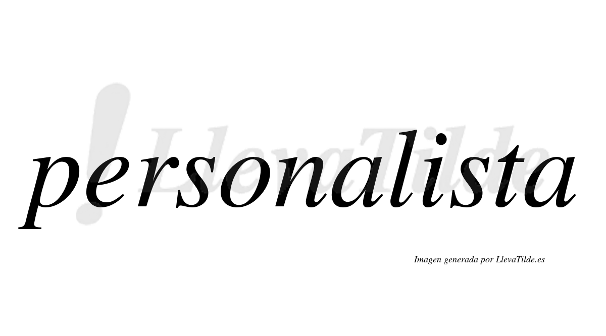 ¿Lleva tilde personalista? | LlevaTilde.es