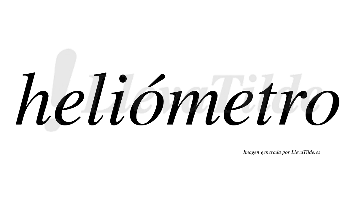 ¿Lleva tilde heliómetro? | LlevaTilde.es