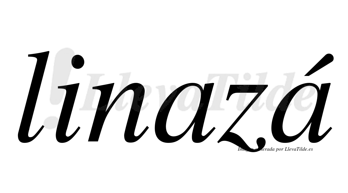 ¿Lleva tilde linazá? | LlevaTilde.es