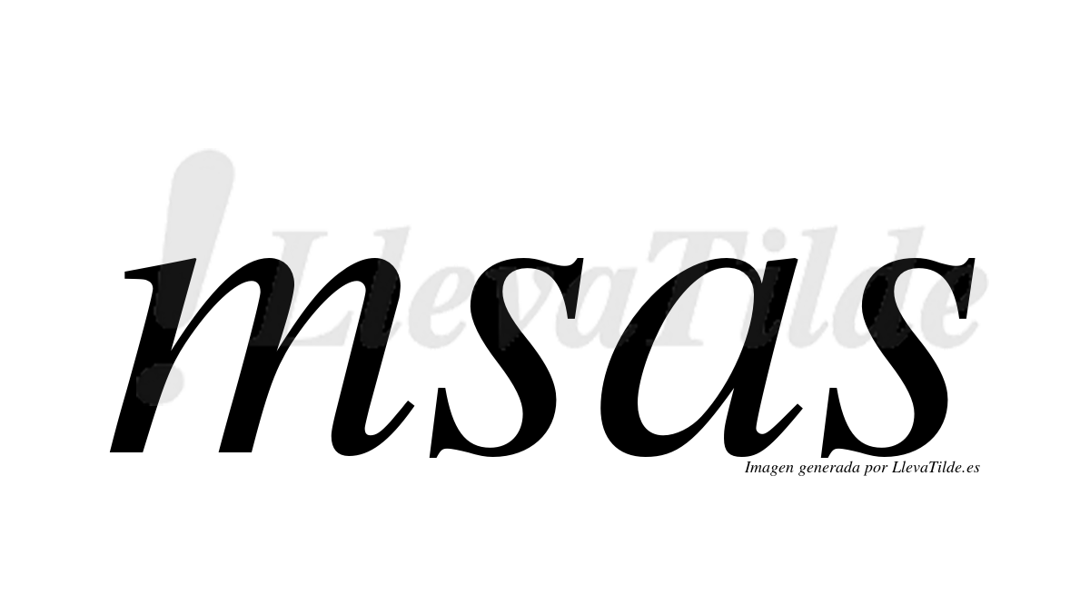 ¿Lleva tilde msas? | LlevaTilde.es