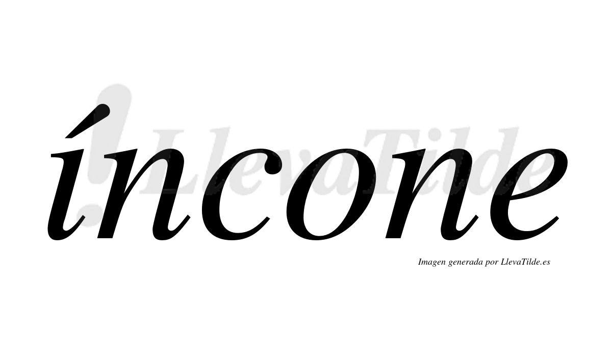 ¿Lleva tilde íncone? | LlevaTilde.es