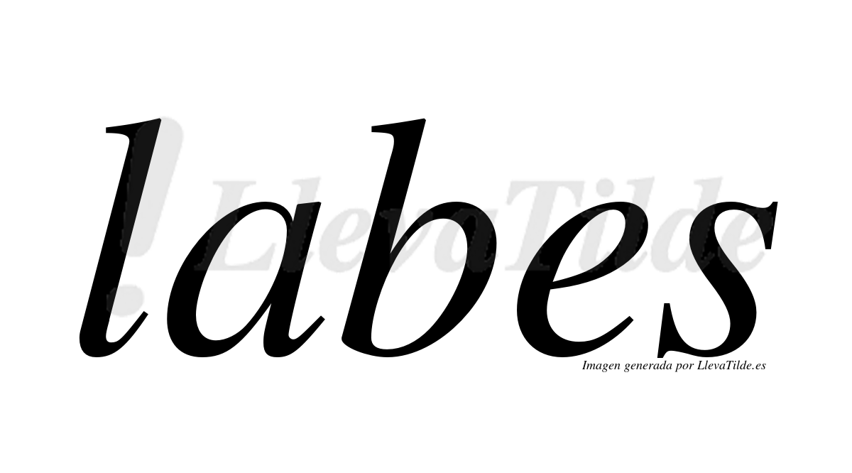 ¿Lleva tilde labes? | LlevaTilde.es