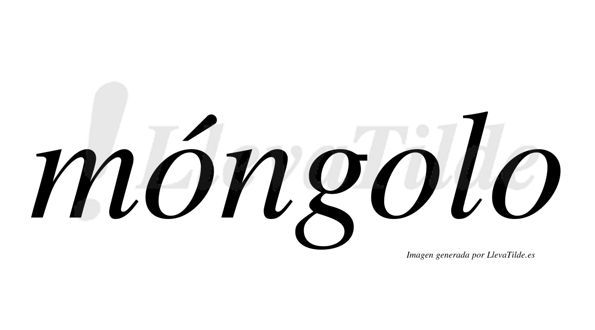 ¿Lleva tilde móngolo? | LlevaTilde.es