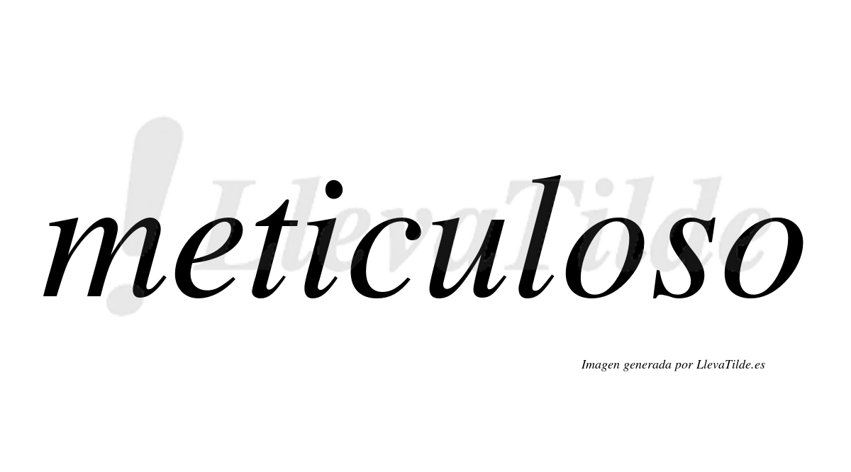 Meticuloso