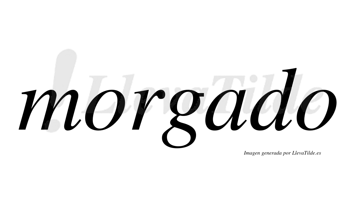 ¿Lleva tilde morgado? | LlevaTilde.es