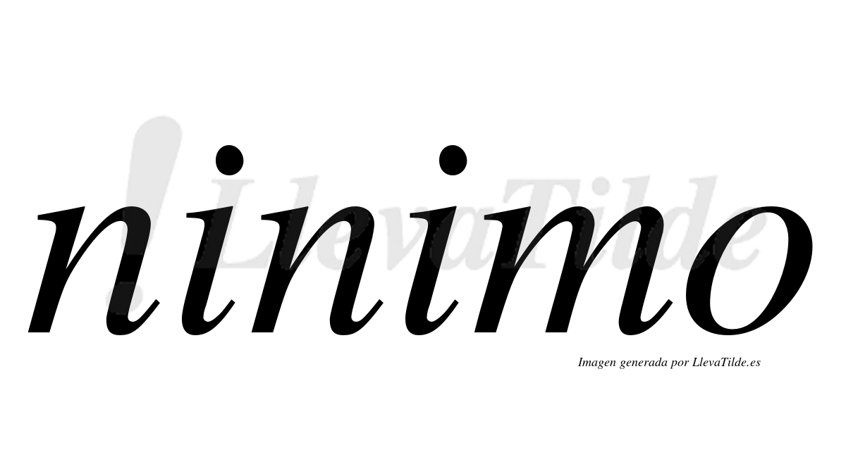 ¿Lleva tilde ninimo? | LlevaTilde.es