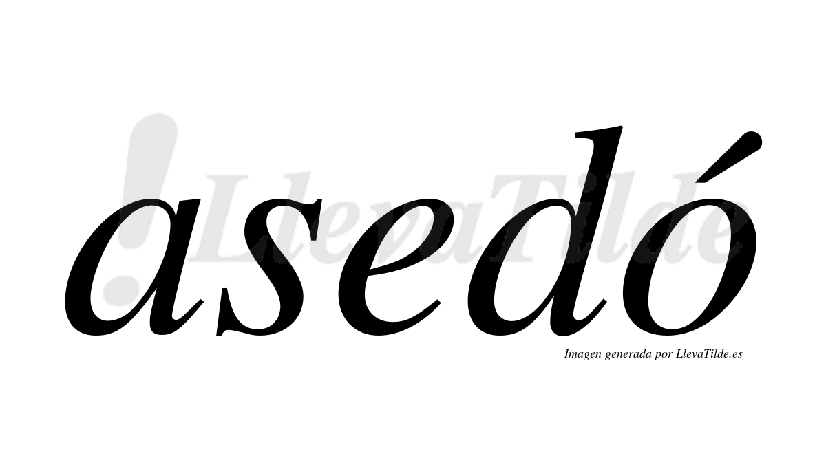 ¿Lleva tilde asedó? | LlevaTilde.es