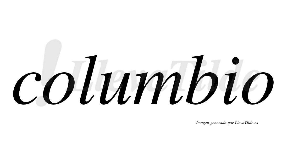 ¿Lleva tilde columbio? | LlevaTilde.es
