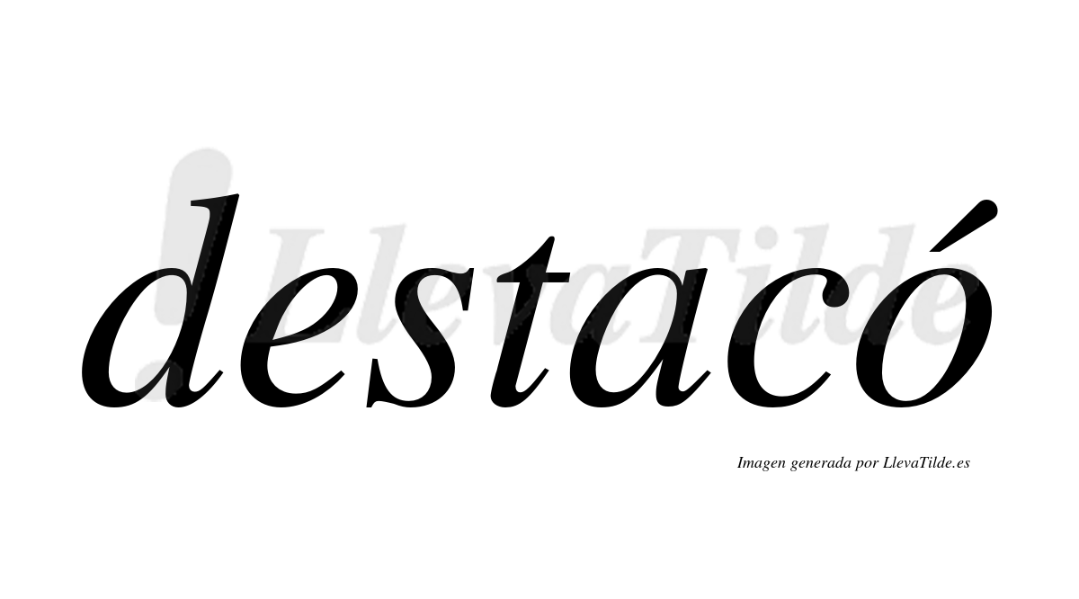 ¿Lleva tilde destacó? | LlevaTilde.es