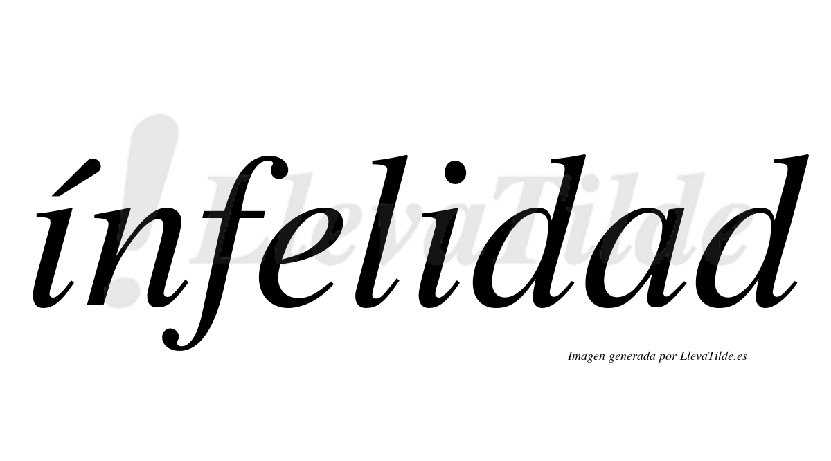¿Lleva tilde ínfelidad? | LlevaTilde.es