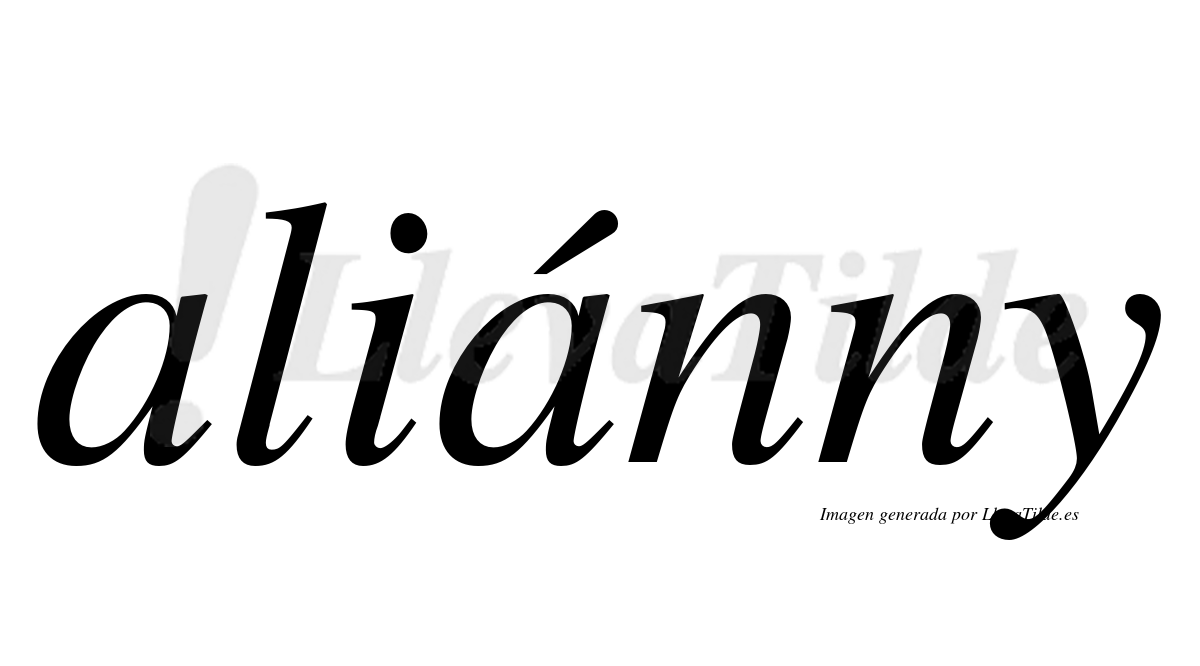 ¿Lleva tilde aliánny? | LlevaTilde.es