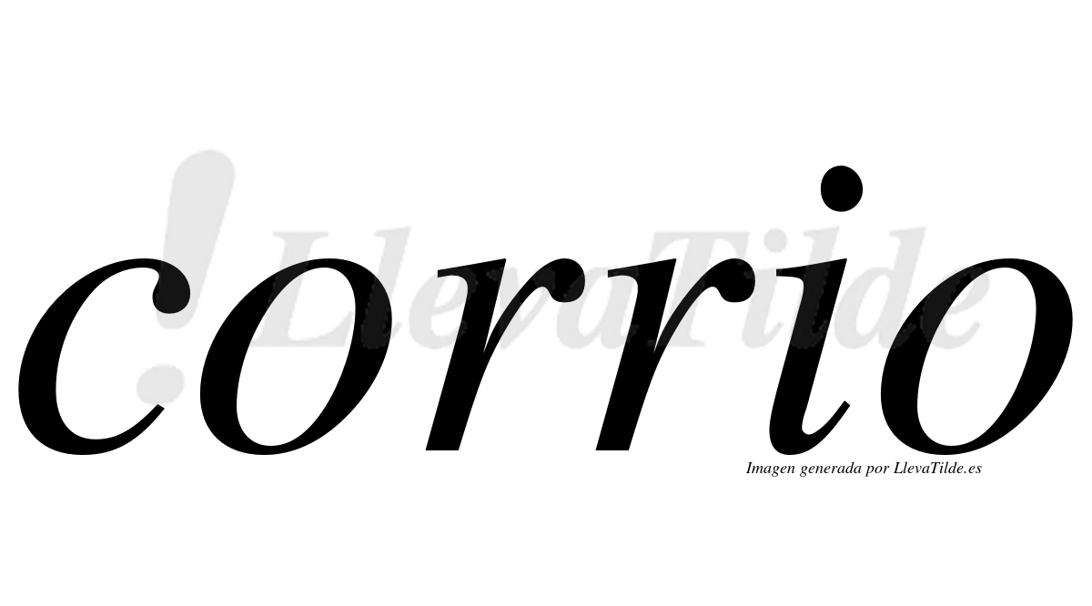 ¿Lleva tilde corrio? | LlevaTilde.es