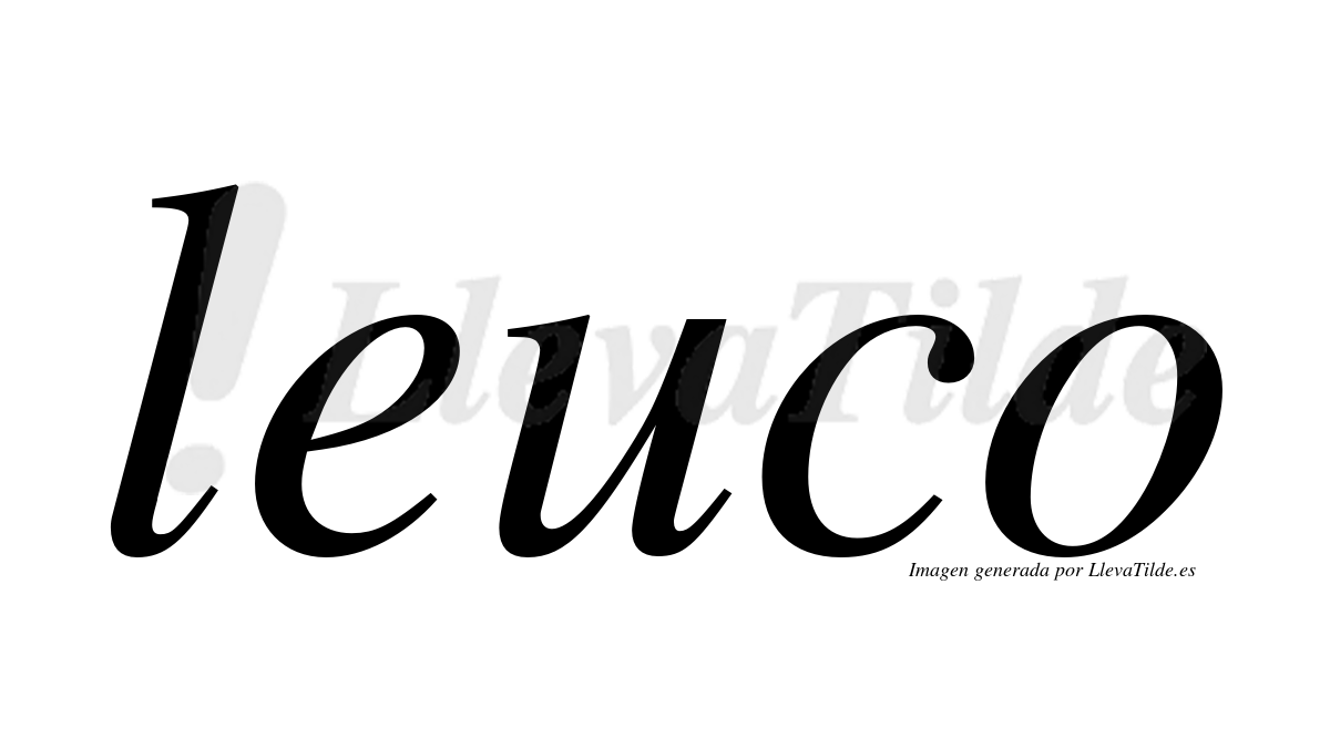 ¿Lleva tilde leuco? | LlevaTilde.es