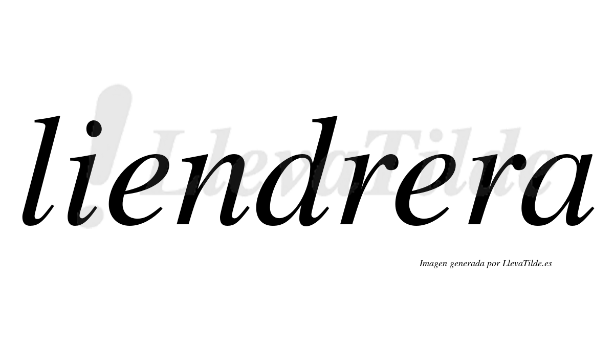 ¿Lleva tilde liendrera? | LlevaTilde.es