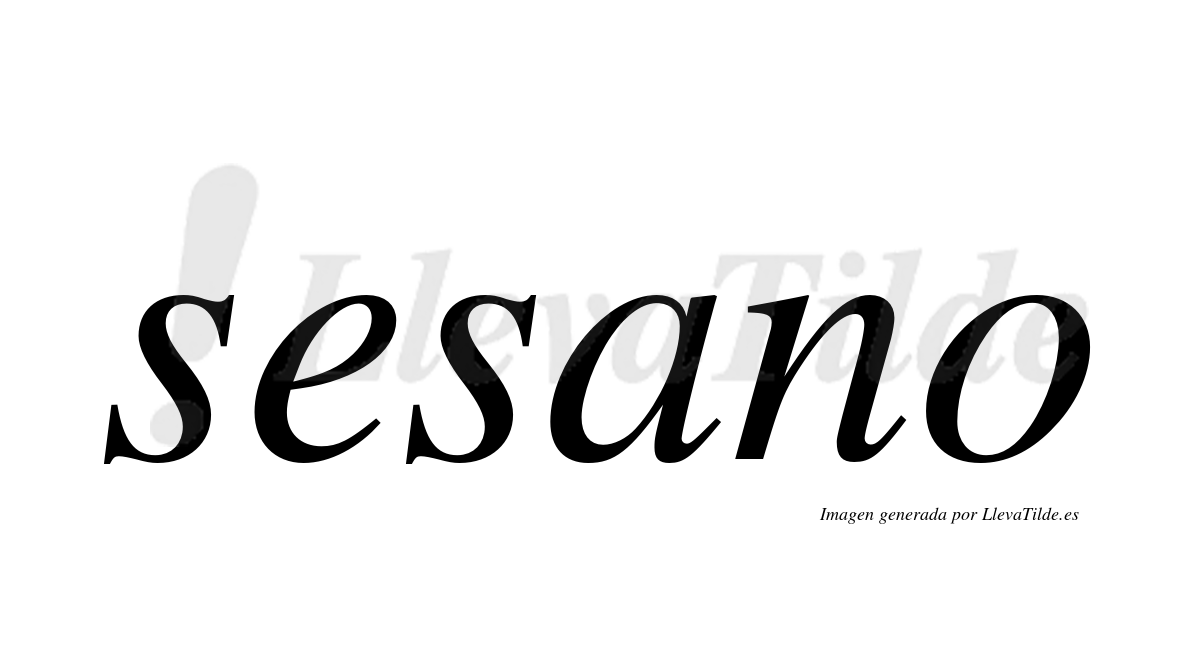 ¿Lleva tilde sesano? | LlevaTilde.es