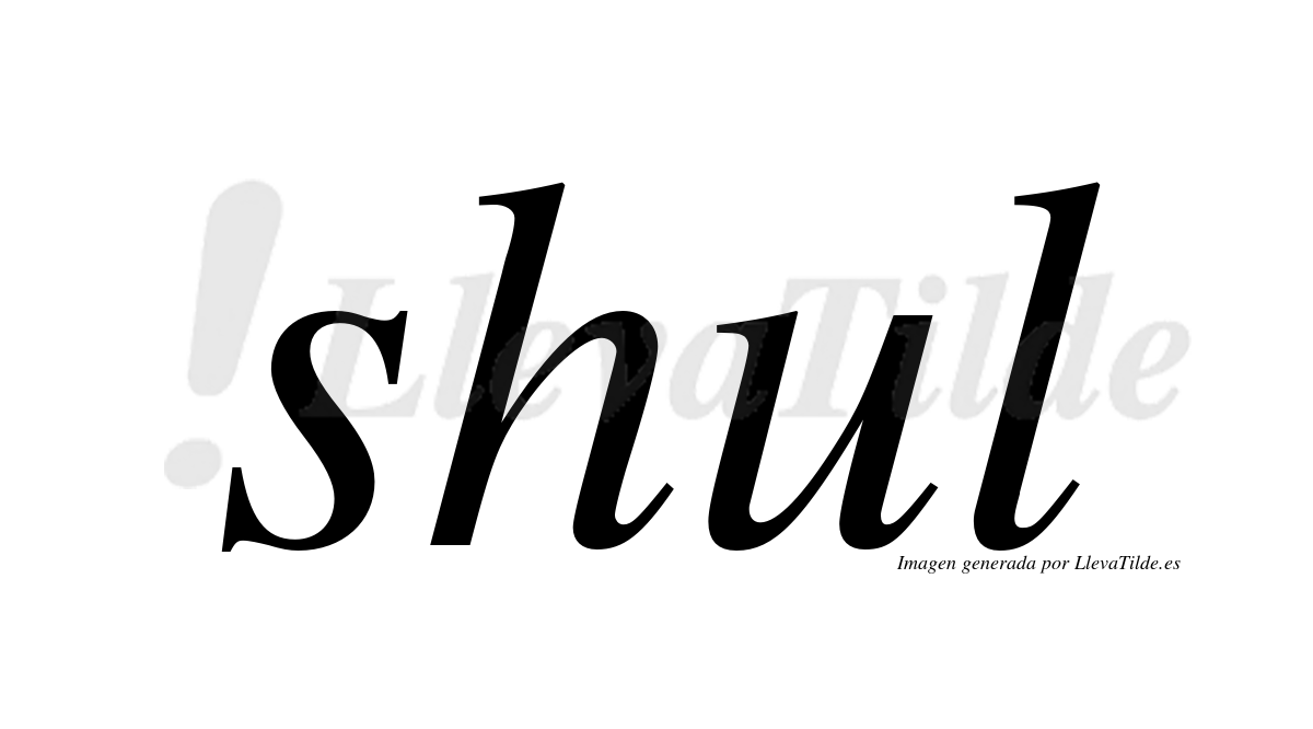 ¿Lleva tilde shul? | LlevaTilde.es