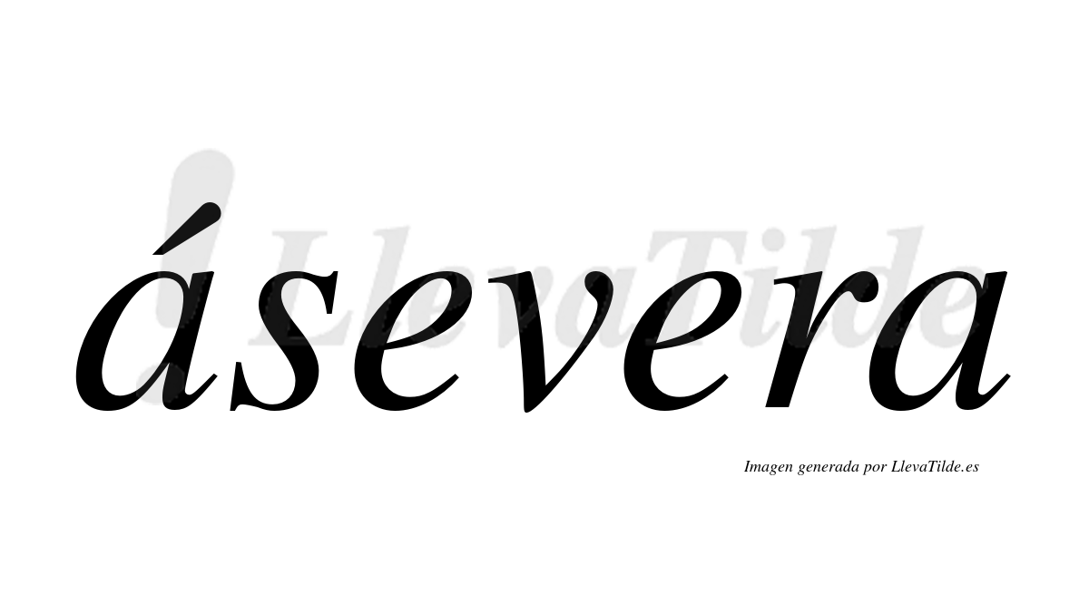 ¿Lleva tilde ásevera? | LlevaTilde.es