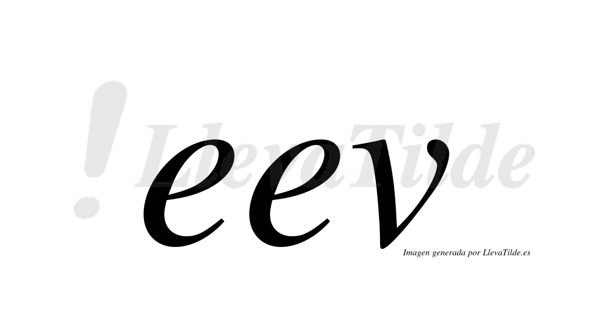 ¿Lleva tilde eev? | LlevaTilde.es